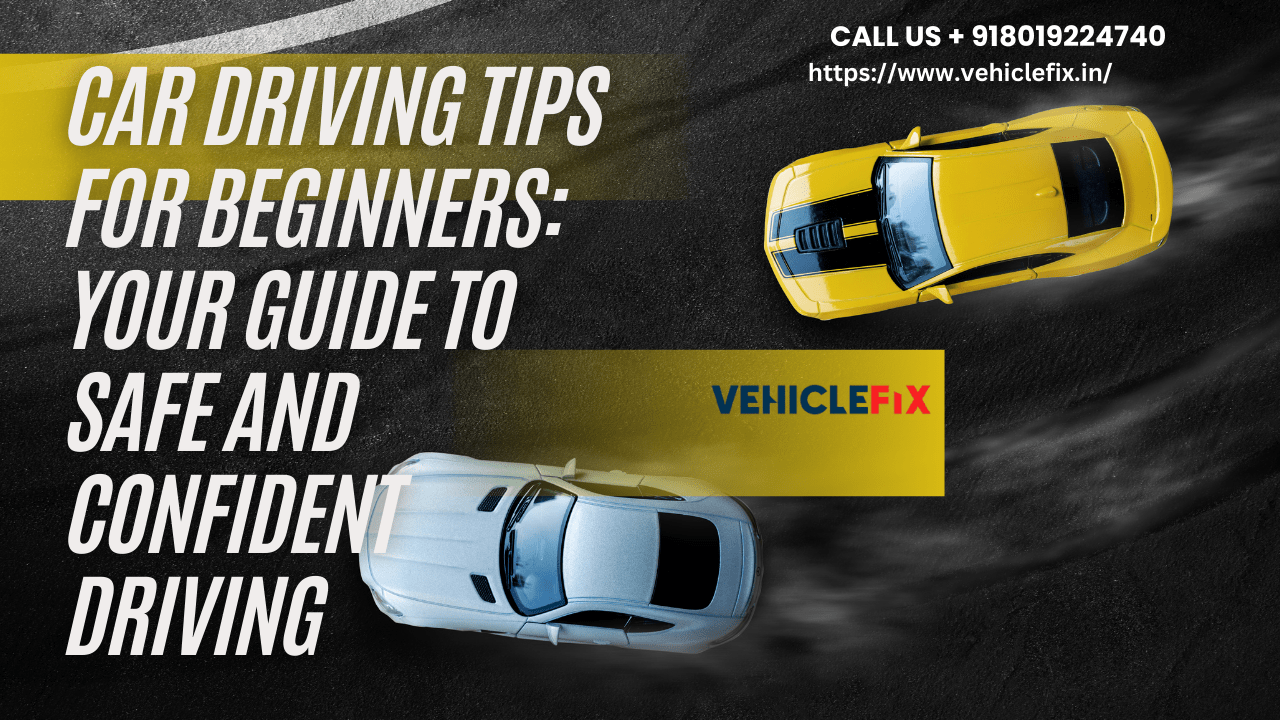 Essential Car Driving Tips for Safe and Successful Learning